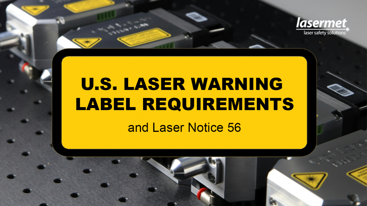 Lasermet Laser Safety - Experts in Laser Safety Systems